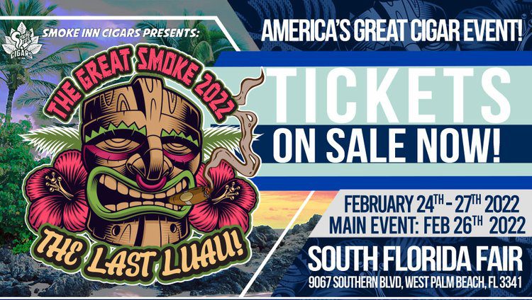 The Great Smoke 2022 – The Last Luau Tickets On Sale Now | Smokin Tabacco